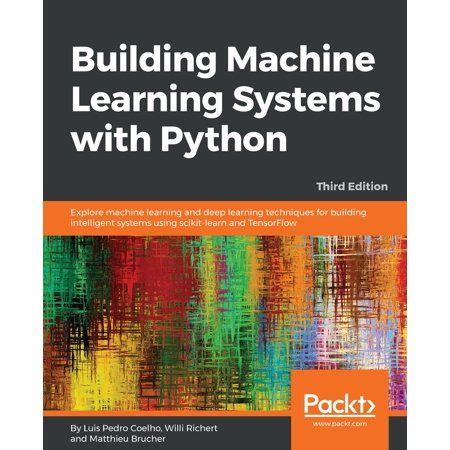 Building Machine Learning Systems With Python Third Edition Explore