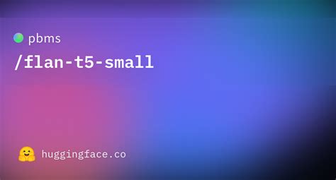 Pbms Flan T Small Datasets At Hugging Face