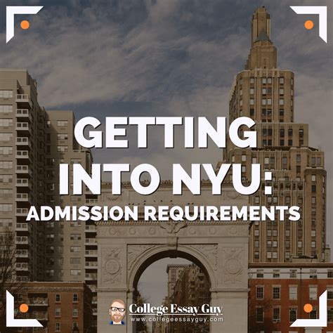 How To Get Into Nyu Admission Requirements 2023