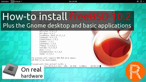 how to install freebsd 10 2 plus the gnome desktop and basic