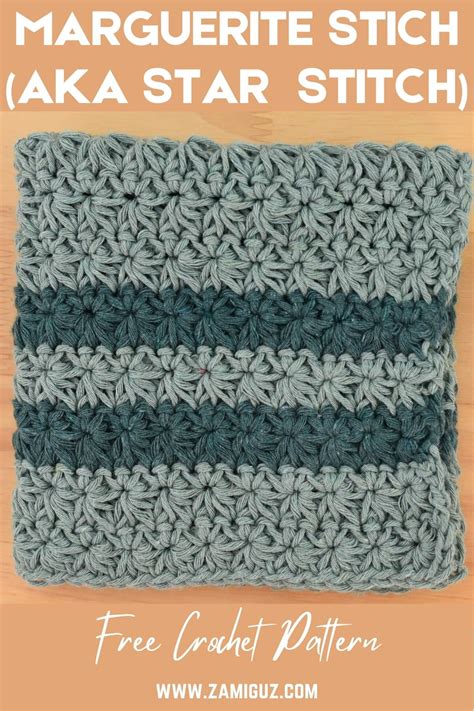 How To Crochet The Star Stitch Marguerite Stitch Zamiguz