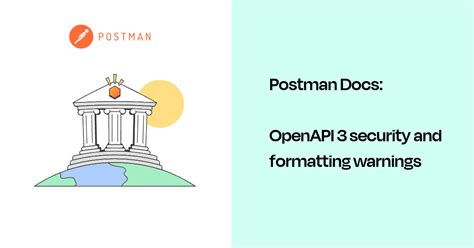 OpenAPI Security And Formatting Warnings Postman Docs