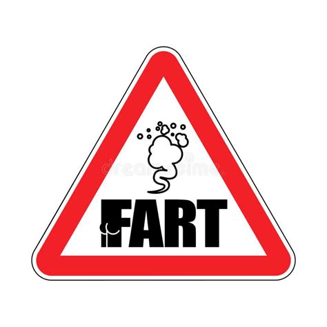 Attention Fart Warning Red Road Sign Stock Vector Illustration Of
