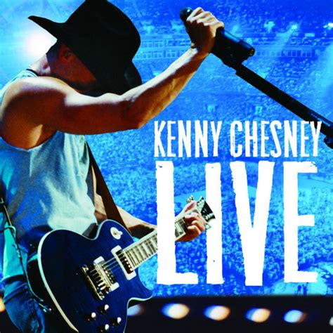 Kenny Chesney Live Album By Kenny Chesney Spotify