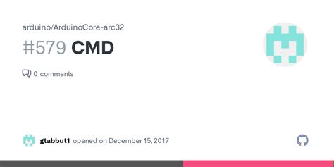 Cmd · Issue 579 · Arduinoarduinocore Arc32 · Github