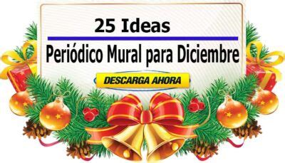 25 Ideas de Periódico Mural para Diciembre Descargar PDF Portal