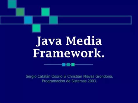 Ppt Java Media Framework Powerpoint Presentation Free Download Id
