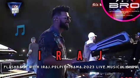 කාඩ රජා Hiru Mega Blast 2023 Flashback Live Show Polpithigama