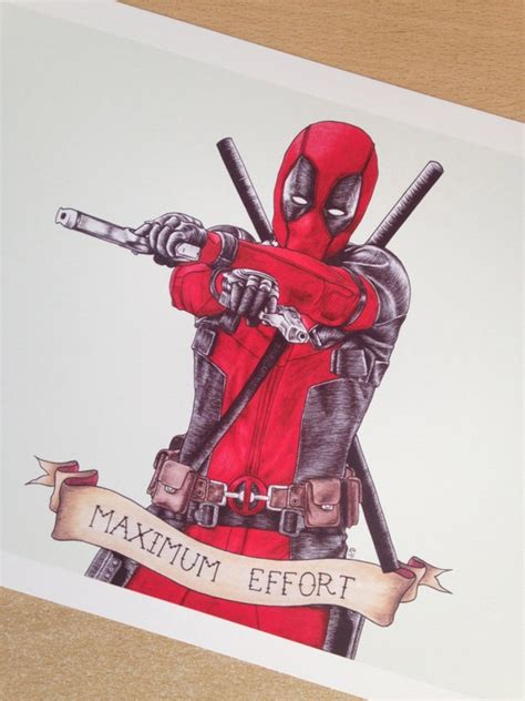 Deadpool Maximum Effort Art Print By Fayesucks On Etsy