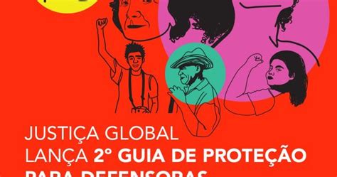 Brasil Sociedade Civil Lançam Guias De Proteção Para Defensoras E