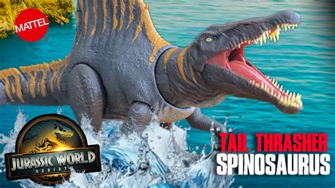 New Mattel Tail Thrasher Spinosaurus Unboxing And Review Jurassic World Rebirth Youtube