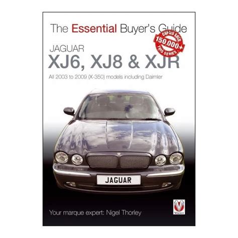 Guida Allacquisto Jaguar Xj6 Xj8 And Xjr Tutti I Modelli 2003 2009 X