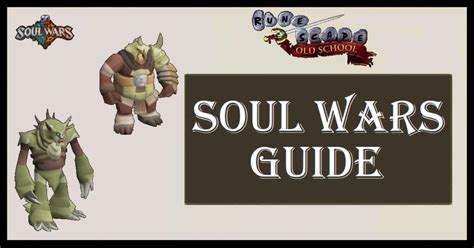 Osrs Soul Wars Guide Strategy And Rewards