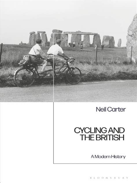 Neil Carter Cycling And The British A Modern History 2022