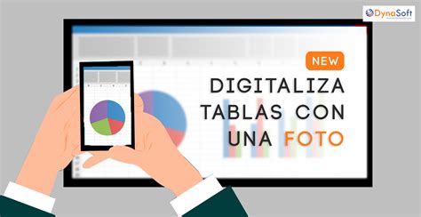 Nuevo En Excel Digitalizar Tablas Con Solo Una Foto Grupo Dynasoft