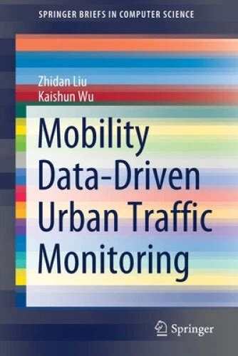 Mobility Data Driven Urban Traffic Monitoring Springerbriefs In Computer Eur 98 68 Picclick Fr