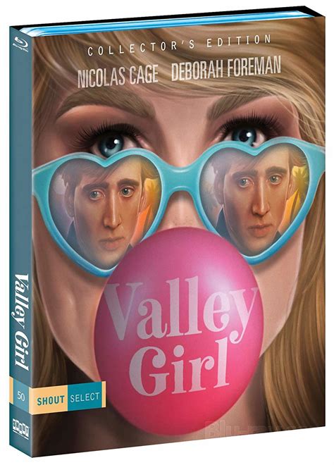 Valley Girl Collectors Edition Blu Ray Detailed
