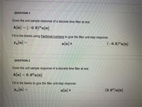 solved question 1 given the unit sample response of a