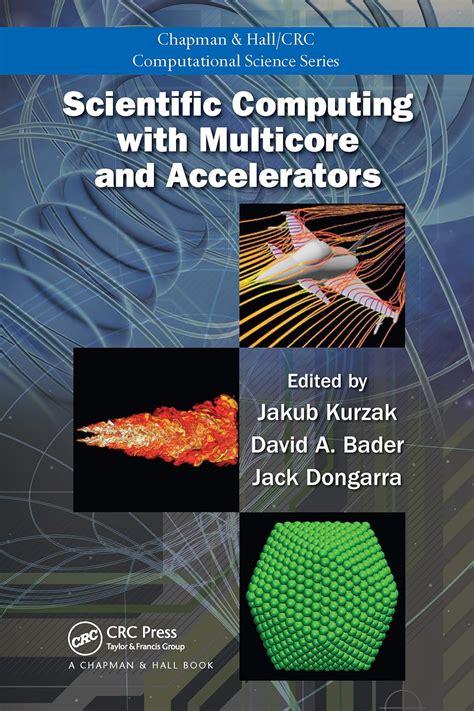 Scientific Computing With Multicore And Accelerators