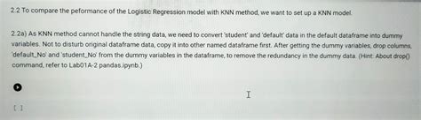 solved 2 2a as knn method cannot handle the string data we