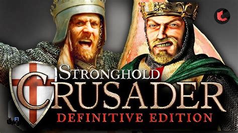 دانلود بازی Stronghold Crusader Definitive Edition نسخه 2025