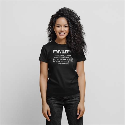 Privilege Definition Shirt Equality Shirt Civil Rights Supporter