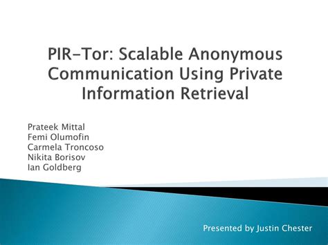 Ppt Pir Tor Scalable Anonymous Communication Using Private Information Retrieval Powerpoint