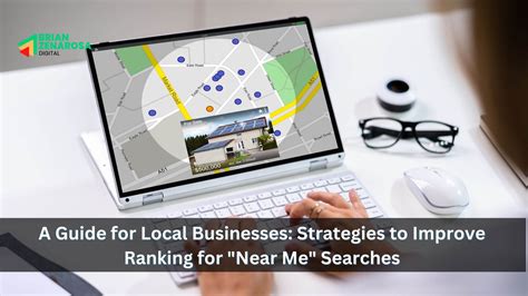 Local Businesses Strategies To Improve Near Me Searches