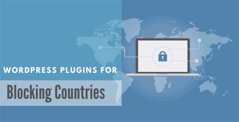 5 best wordpress plugins to block countries personal overview