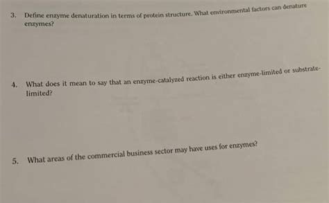 Solved 3 Define Enzyme Denaturation In Terms Of Protein Structure What 1 Answer