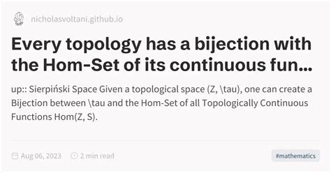 Every Topology Has A Bijection With The Hom Set Of Its Continuous Functions To The Sierpiński Space