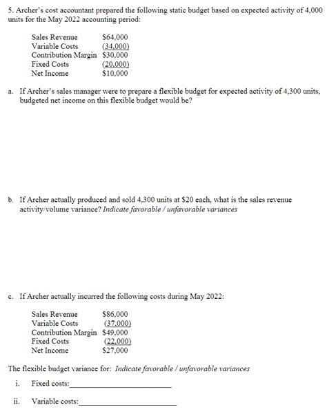 Solved 5 Archer S Cost Accountant Prepared The Following Chegg