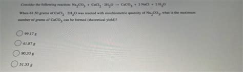 Solved Conaider The Followine Reaction Chegg