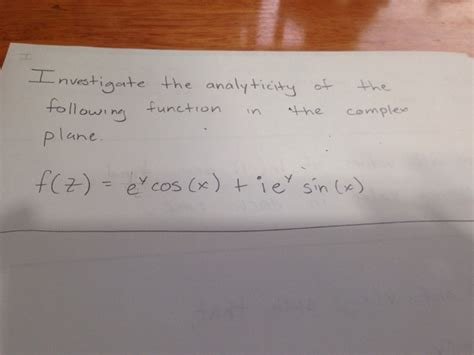 Solved Investigate The Analyticity Of The Following Function