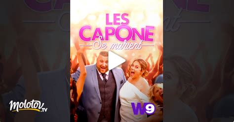 Les Capone Se Marient En Streaming Replay Sur W