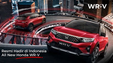 All New Honda WR V Resmi Meluncur Di Indonesia Pesan Sekarang Honda Bintang Madiun