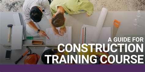 Exploring Construction Training Courses In The Uk A Guide For Aspiring