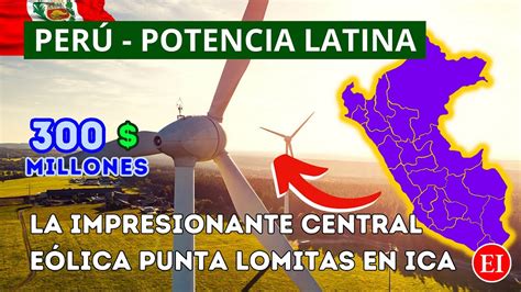 PERÚ LA NUEVA POTENCIA LATINA en Energía Renovable Conoce la Central
