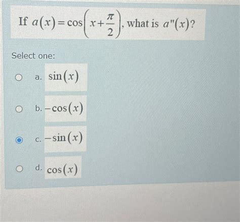 Solved If a x cos x π what is a x Select Chegg com