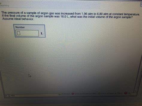 Solved The Pressure Of A Sample Of Argon Gas Was Increased Chegg