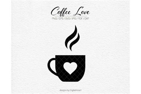 Coffee Svg Espresso Svg Love Cup Svg Graphic By DigitalArsiart