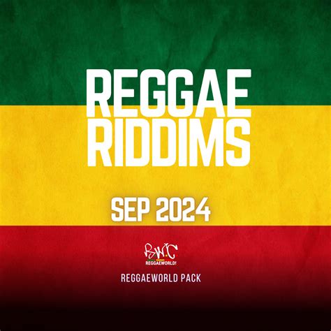 Reggae Riddims Pack September 2024free For All Reggaeworld®