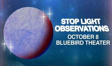 Stop Light Observations | Bluebird Theater