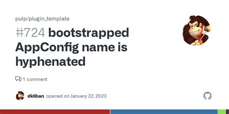 Bootstrapped Appconfig Name Is Hyphenated · Issue 724 · Pulpplugin