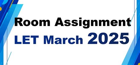 Room Assignment Let March 2025