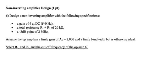 Solved Non Inverting Amplifier Design 1 Ptdesign A