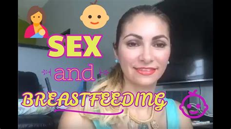 The Truth About Sex And Breastfeeding Continued👶🏻🤰🤷🏽‍♂️🤷🏻‍♀️💏🙋🏻😱