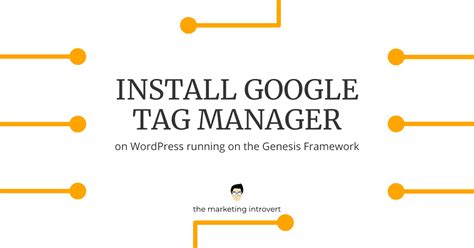 How To Install Google Tag Manager In Genesis Framework WordPress Website Without Plugins The