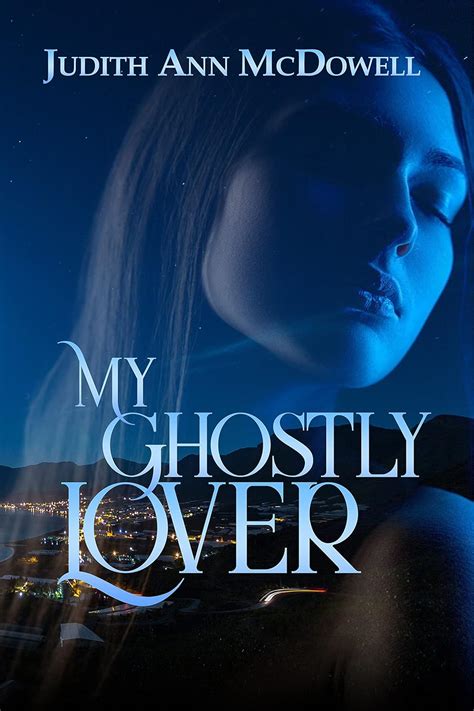 My Ghostly Lover Kindle Edition By Mcdowell Judith Ann Romance