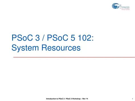 Ppt Psoc 3 Psoc 5 102 System Resources Powerpoint Presentation Free Download Id 6788158